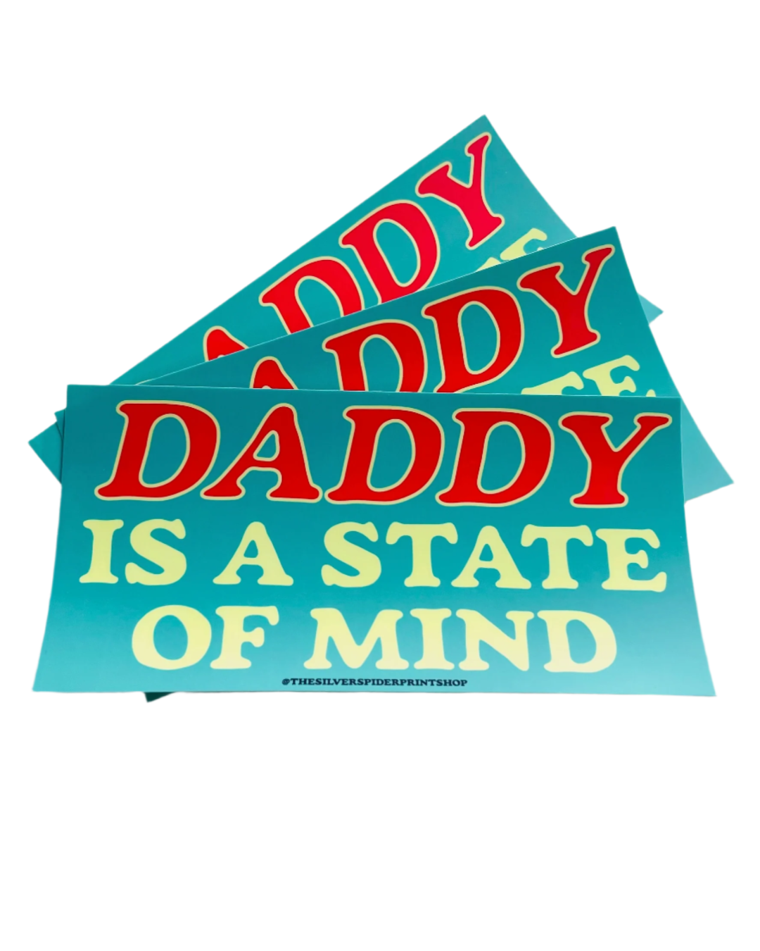 Daddy Bumper Sticker by The Silver Spider | Monkey House – Le Monkey House