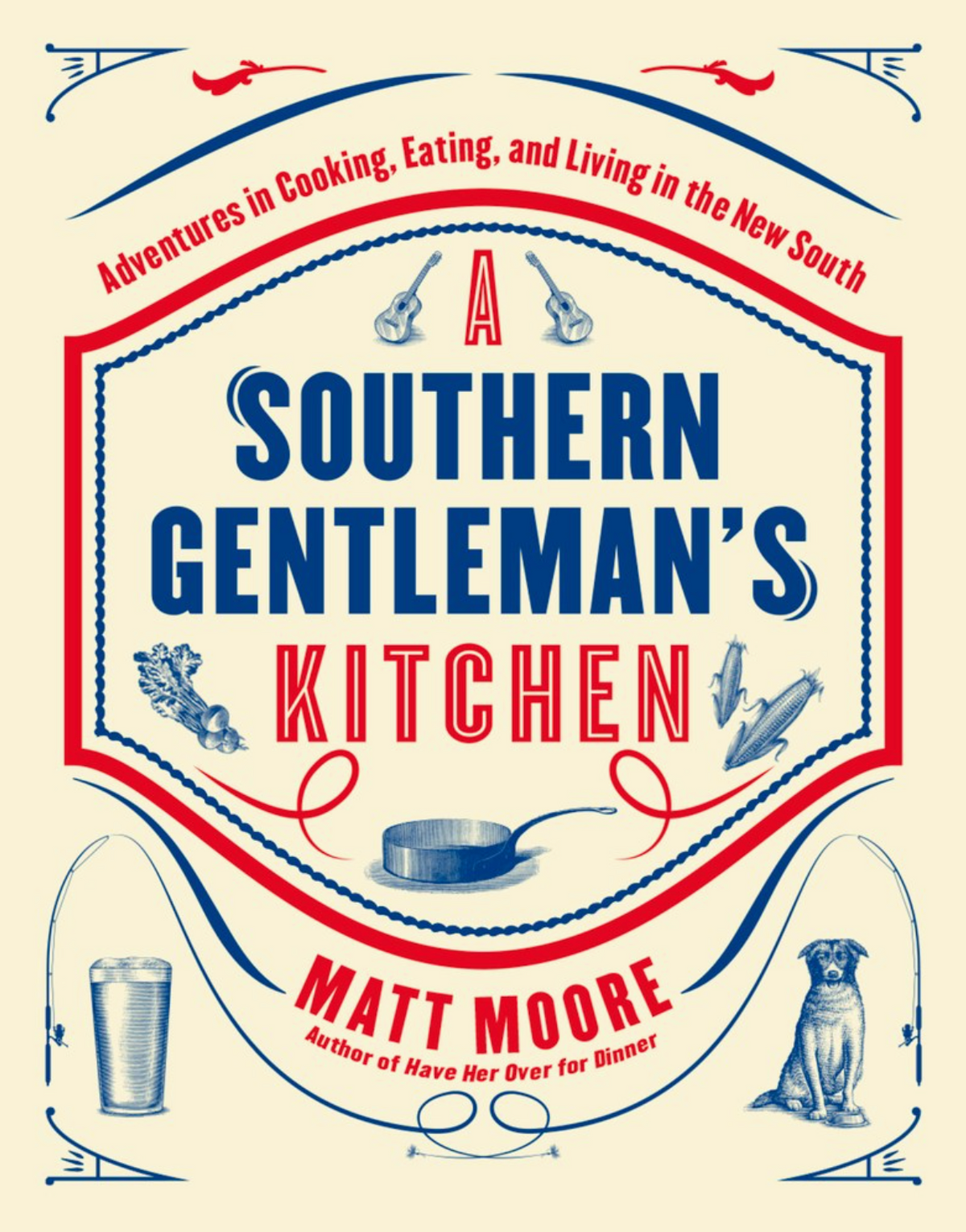 Southern Gentleman's Kitchen | Matt Moore | Le Monkey House