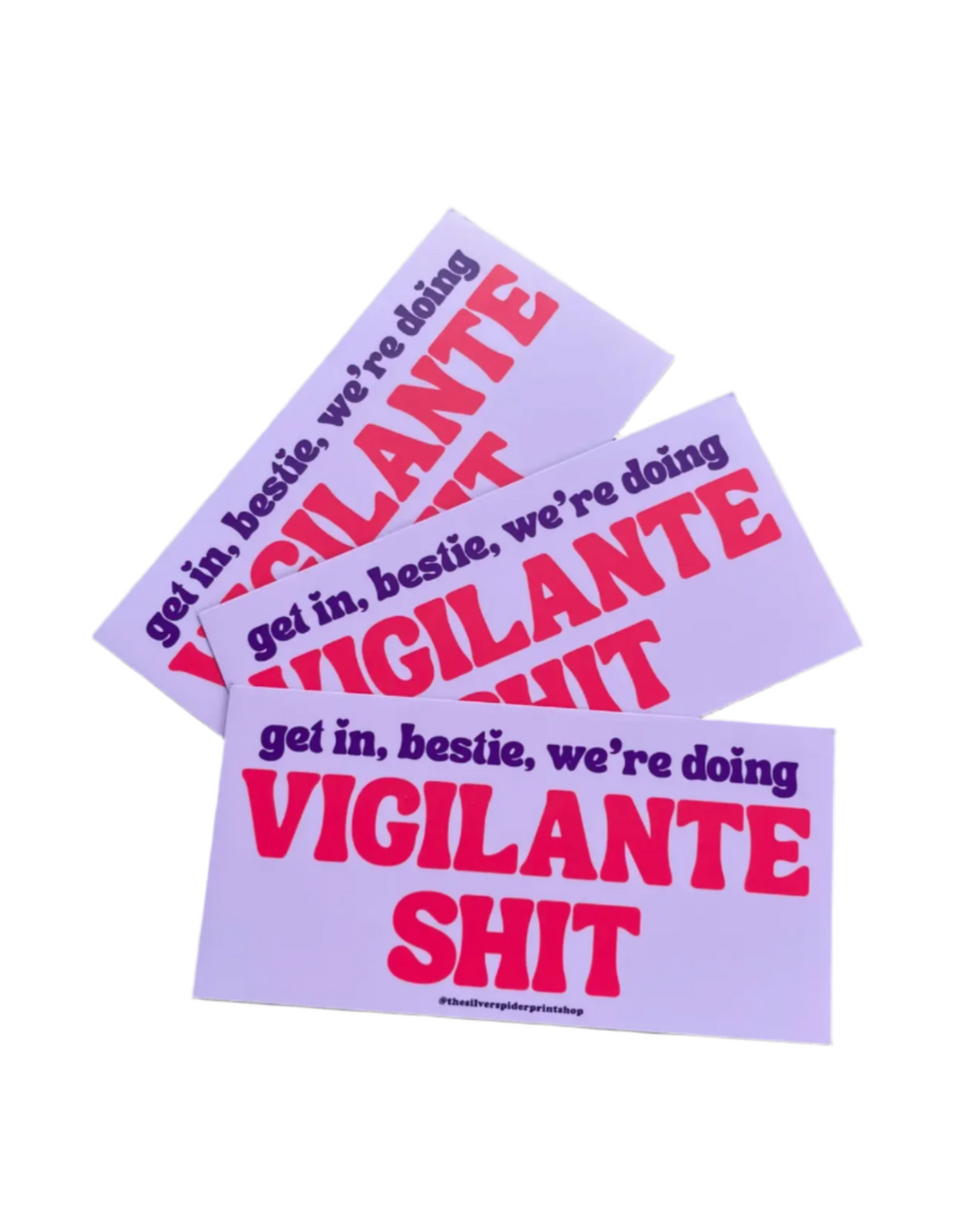 Vigilante Sh*t Bumper Sticker by The Silver Spider | Le Monkey House